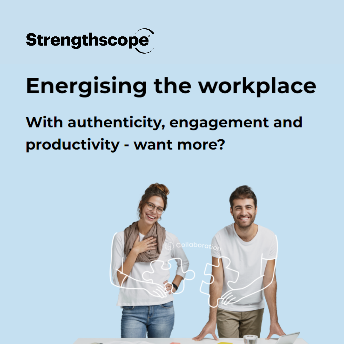 Create your unique strengths profile using the Strengthscope® assessment tools
